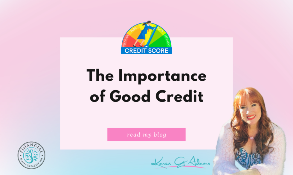 The Importance of Good Credit | Financial Management 101