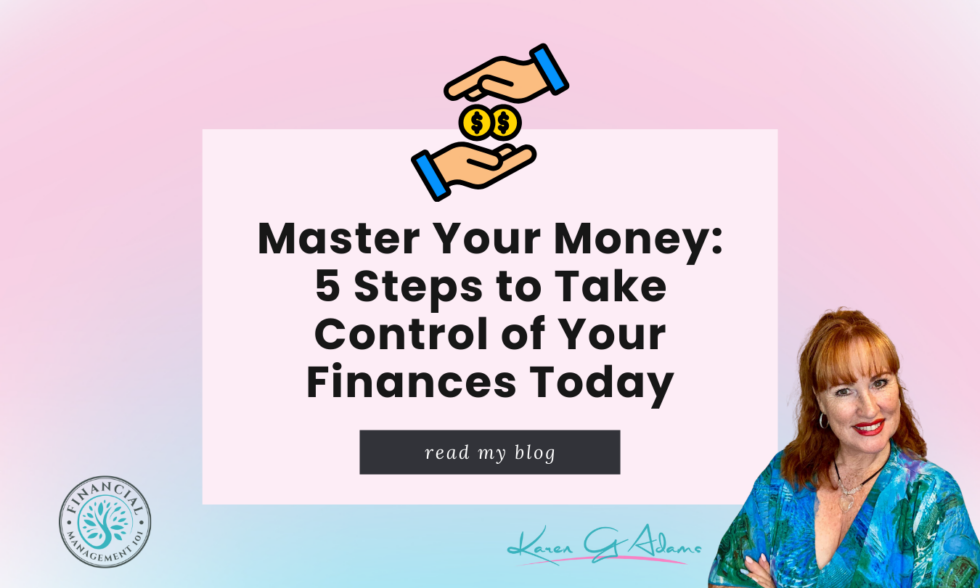 Master Your Money: 5 Steps to Take Control of Your Finances Today ...
